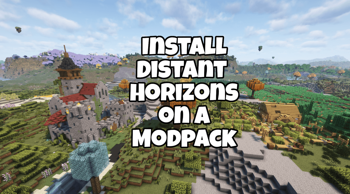 How to Add Distant Horizons to any Modpack | Jangro.com | Jangro.com