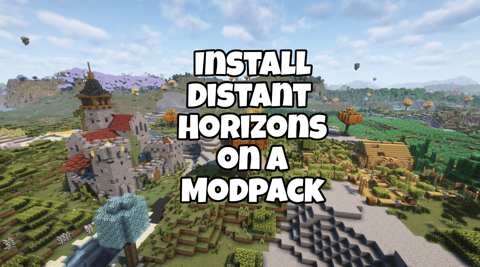 How to Add Distant Horizons to any Modpack | Jangro.com | Jangro.com