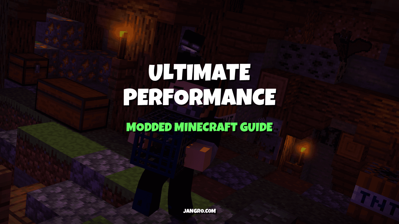 The Ultimate Guide to Modded Minecraft Performance Optimization | Jangro.com | Modded Minecraft ...